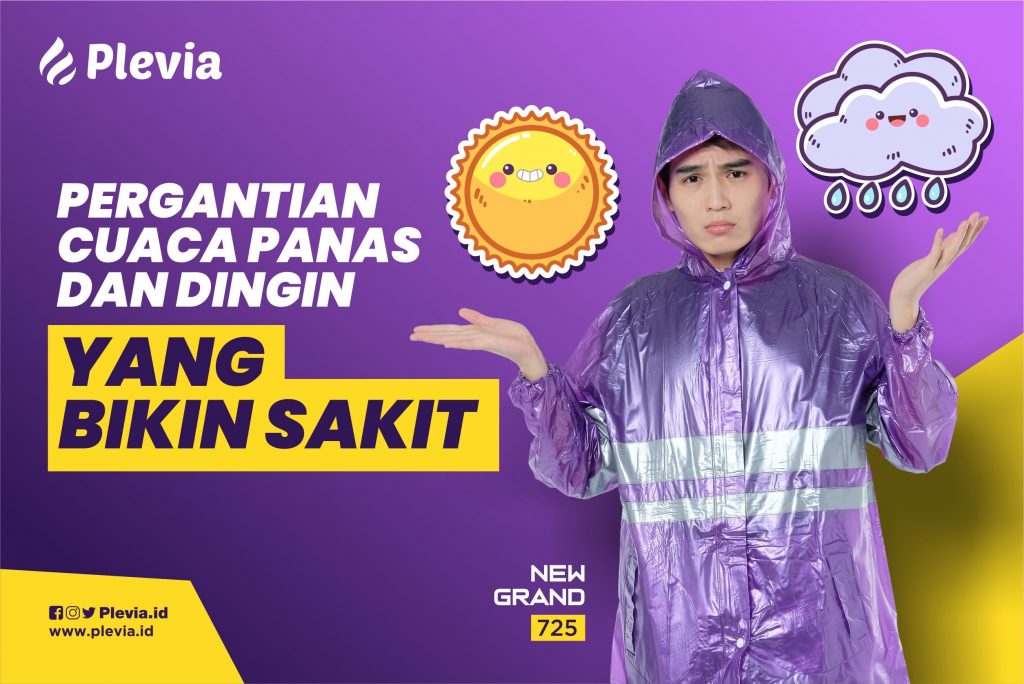 5 Penyakit Akibat Pergantian Cuaca Panas dan Dingin - Plevia Rainwear